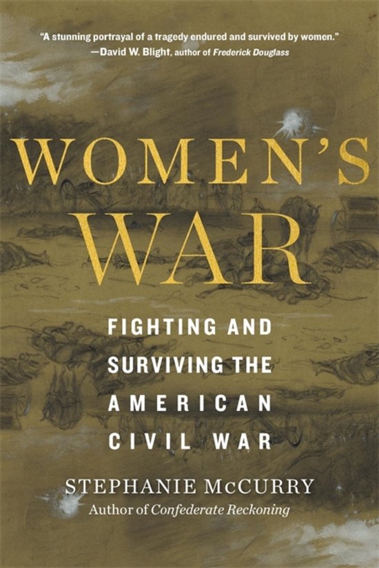 Women′s War – Fighting and Surviving the American Civil War, Stephanie ...