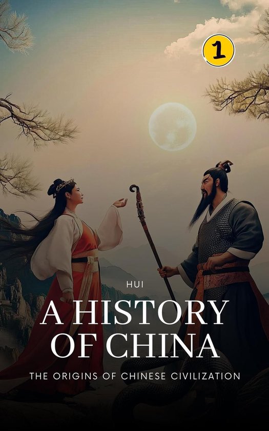 A History of China 1 - The Origins of Chinese Civilization: A History ...