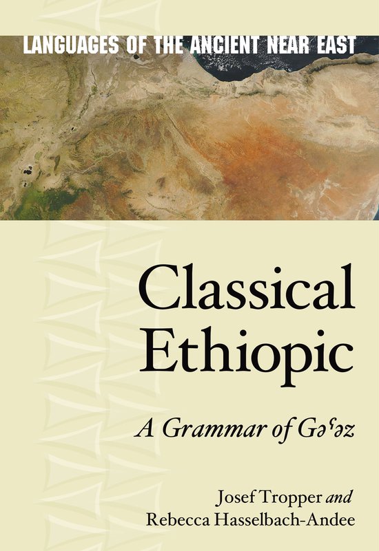 Languages of the Ancient Near East - Classical Ethiopic (ebook), Josef ...