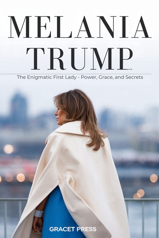 biography - Melania Trump (ebook), GraceT Press | 1230008403742 ...