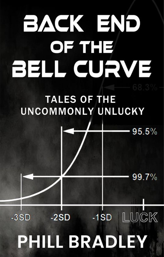 Back End of the Bell Curve (ebook), Phill Bradley | 9798991696401 ...
