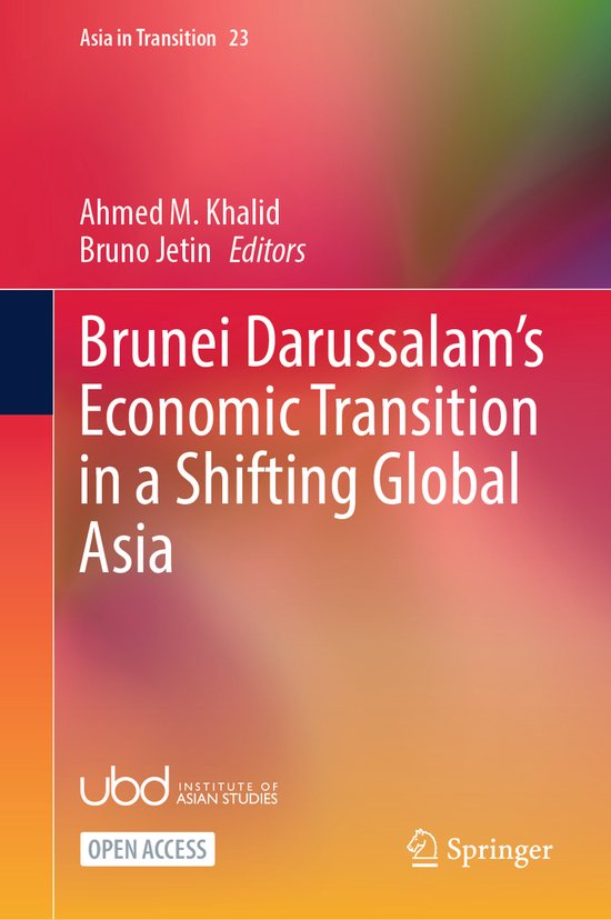Asia in Transition- Brunei Darussalam’s Economic Transition in a ...