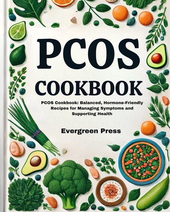 PCOS Cookbook: PCOS Cookbook: Balanced, Hormone-Friendly Recipes for ...