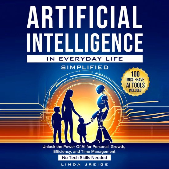 Artificial Intelligence in Everyday Life Simplified, Linda Jreige ...
