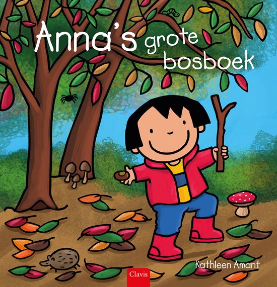 Anna - Anna's grote bosboek, Kathleen Amant | 9789044854800 | Boeken | bol