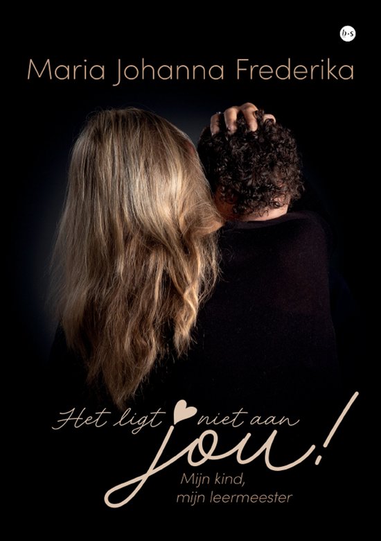 Het ligt niet aan jou!, Maria Johanna Frederika | 9789464898460 ...