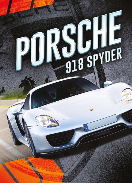 Gek op auto's! - Porsche 918 Spyder | 9789463411370 | Calvin Cruz ...