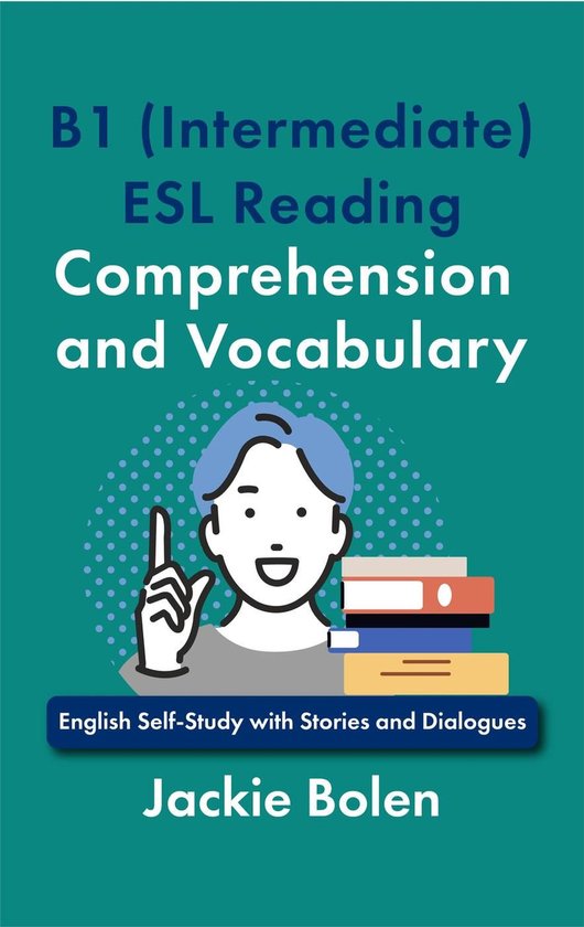 B1 (Intermediate) ESL Reading Comprehension and Vocabulary: English ...