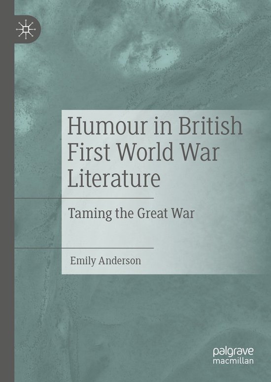 Humour in British First World War Literature | 9783031340505 | Emily ...
