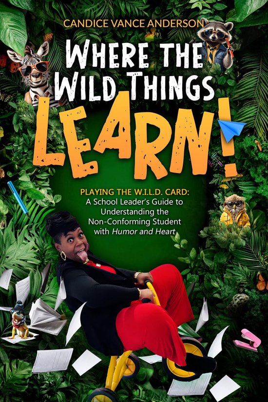 Where the Wild Things Learn!: Playing the W.I.L.D. Card (ebook ...