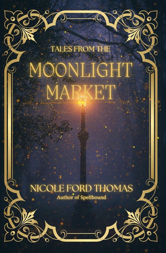 Tales From the Moonlight Market (ebook), Nicole Ford Thomas | 9798349240973 | Boeken | bol