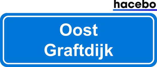 Hacebo - Plaatsnaam Sticker - 29x10 CM - Oost Graftdijk sticker ...