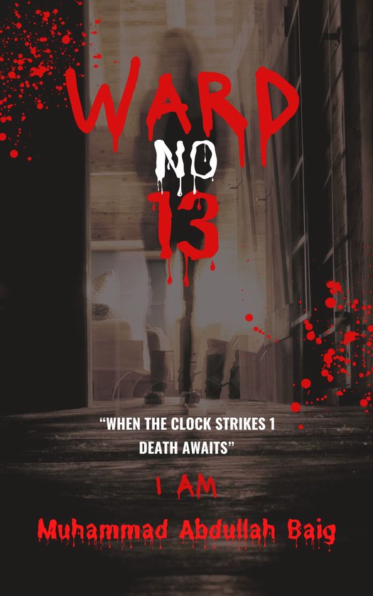 Ward No. 13 (ebook), Muhammad Abdullah Baig | 1230008917010 | Boeken | bol