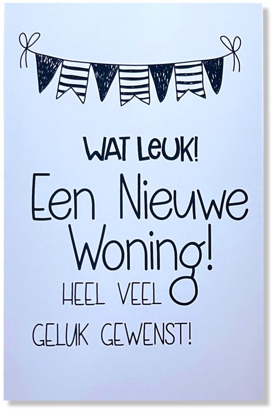 Wat Leuk! Een Nieuwe Woning Heel Veel Geluk Gewenst Wenskaart - 12x17cm ...