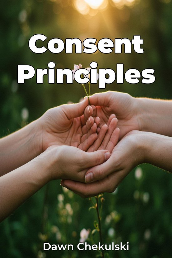 Consent Principles (ebook), Dawn Chekulski | 9788235270146 | Boeken | bol
