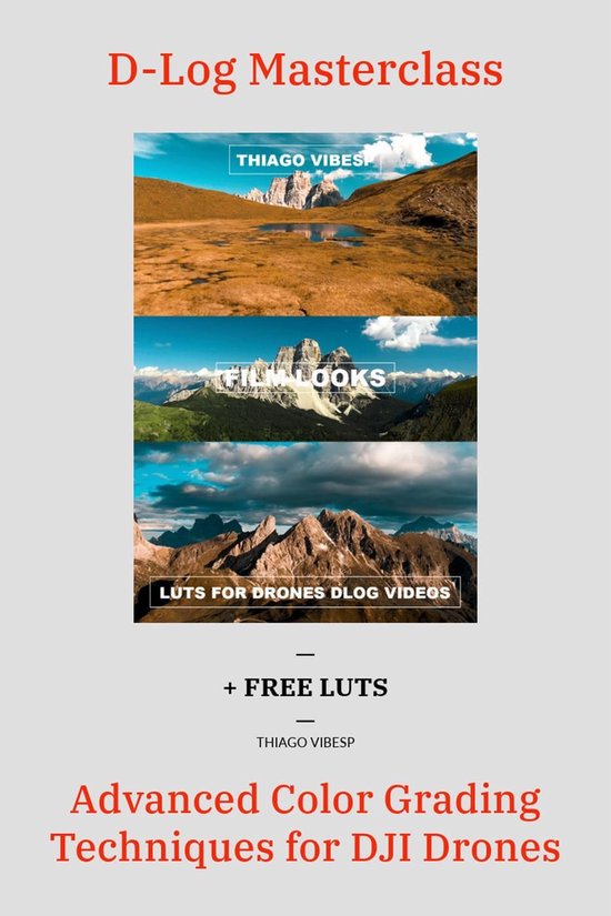 Advanced Color Grading Techniques for DJI Drones + LUTs (ebook), Thiago ...