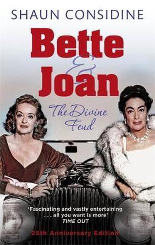 Bette & Joan The Divine Feud, Shaun Considine | 9780751541878 | Boeken ...