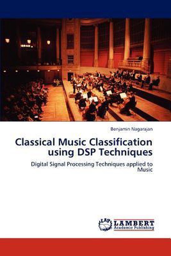 Classical Music Classification Using DSP Techniques | 9783846580509 ...