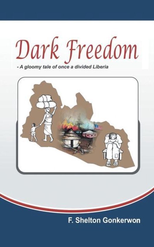 Dark Freedom, F. Shelton Gonkerwon | 9781504903561 | Boeken | bol.com