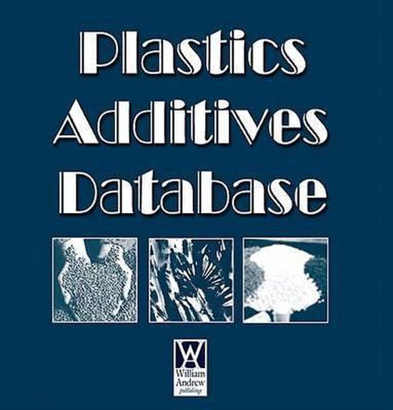 Plastics Additives Database | 9781594360022 | Ernest W. Flick | Boeken ...