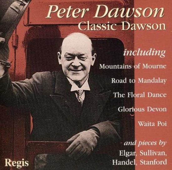 Classic Dawson, Peter Dawson | CD (album) | Muziek | bol