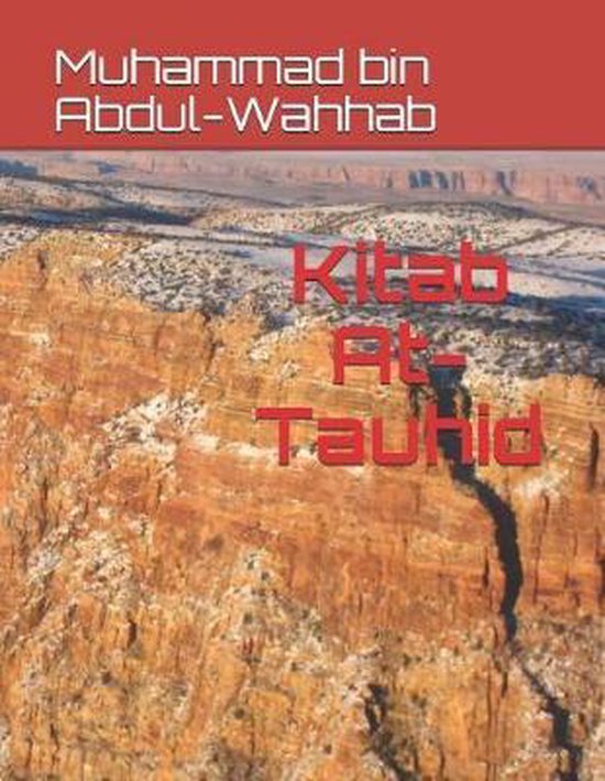 Kitab At-Tauhid | 9781090189745 | Muhammad Abdul-Wahhab | Boeken | bol.com