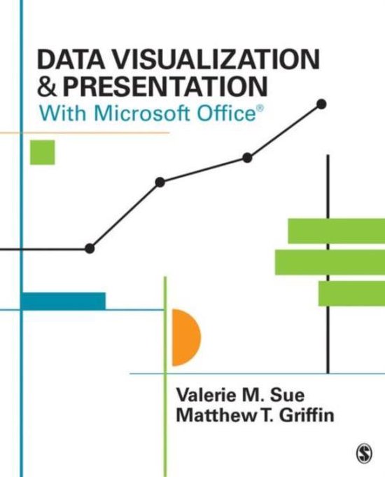 Data Visualization & Presentation With Microsoft Office | 9781483365152 ...