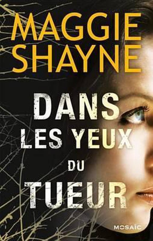 Dans les yeux du tueur (ebook), Maggie Shayne | 9782280333375 | Boeken | bol