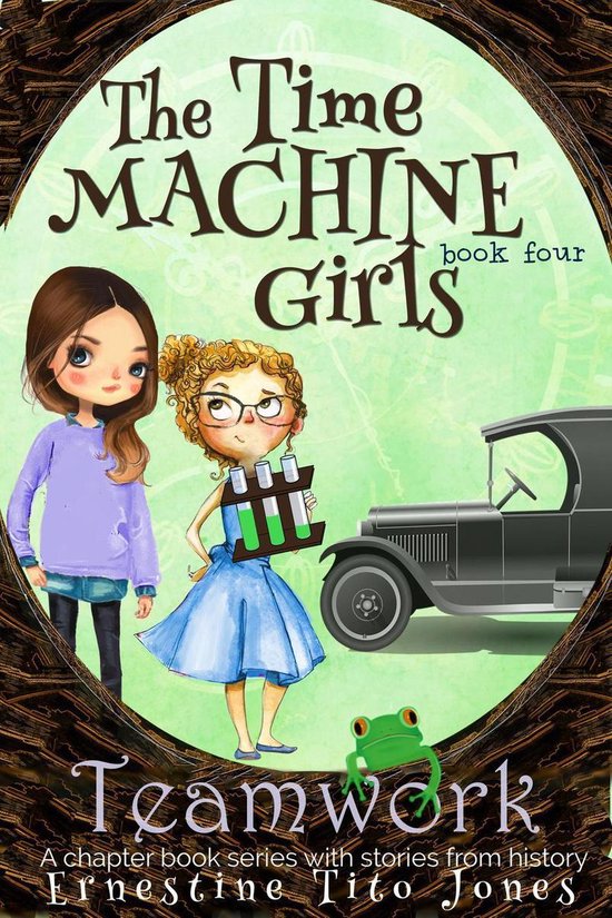 Teamwork: The Time Machine Girls (ebook), Ernestine Tito Jones ...