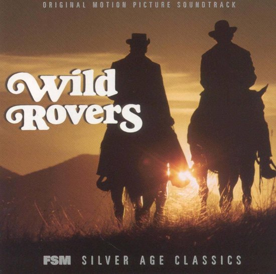 Wild Rovers [Original Motion Picture Soundtrack], Jerry Goldsmith | CD ...