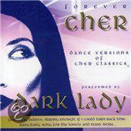 Forever Cher, Dark Lady | CD (album) | Muziek | bol.com