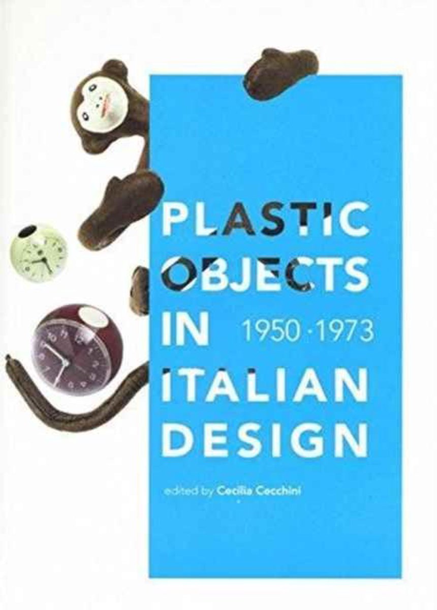 Plastic Objects Italian Design 1950 197 | 9788889819494 | Boeken | bol