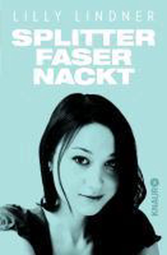 Splitterfasernackt, Lilly Lindner | 9783426784884 | Boeken | bol.com