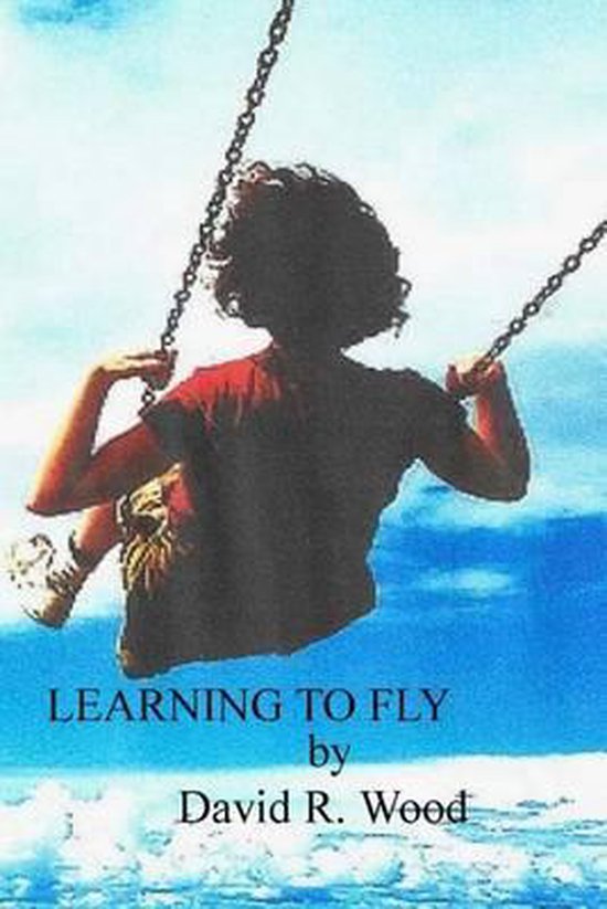 Learning to Fly, MR David R Wood | 9781539416821 | Boeken | bol.com