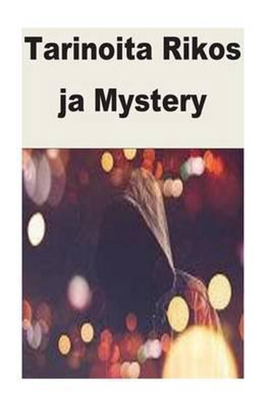 Tarinoita Rikos ja Mystery, Christinia Methews | 9781539551911 | Boeken ...