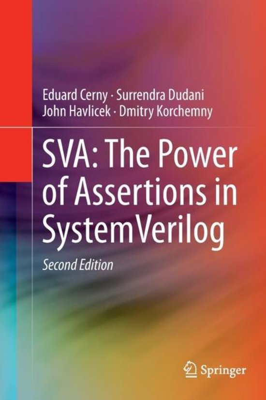Sva: The Power of Assertions in Systemverilog | 9783319331096 | Eduard Cerny | Boeken | bol.com
