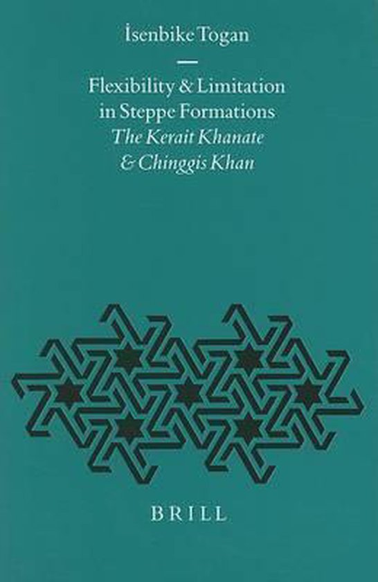 Flexibility and Limitation in Steppe Formations: The Kerait Khanate and ...