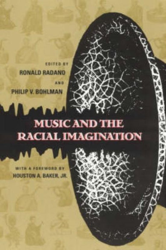 Music and the Racial Imagination, Ronald M. Radano | 9780226702001 ...