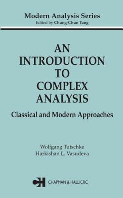 An Introduction to Complex Analysis: Classical and Modern Approaches ...