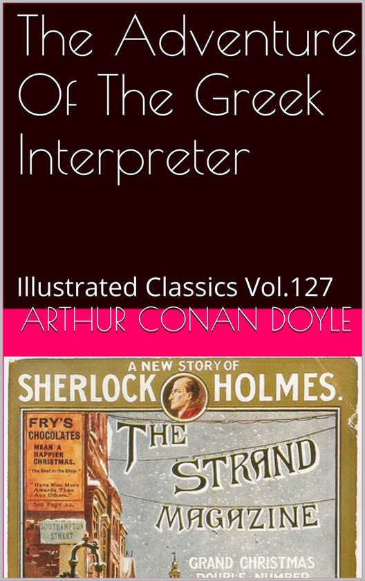 Illustrated Classics 127 - THE ADVENTURE OF THE GREEK INTERPRETER ...