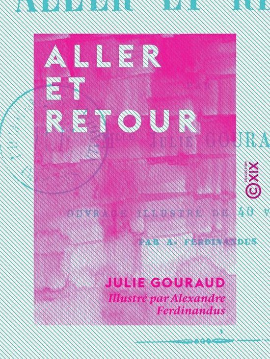 Aller et Retour (ebook), Julie Gouraud | 9782346122936 | Boeken | bol.com