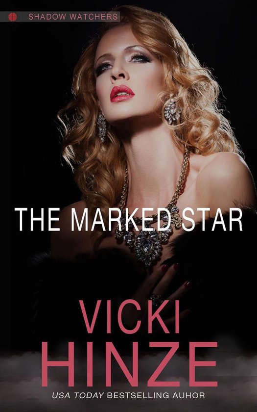 Shadow Watchers 2 - The Marked Star (ebook), Vicki Hinze ...