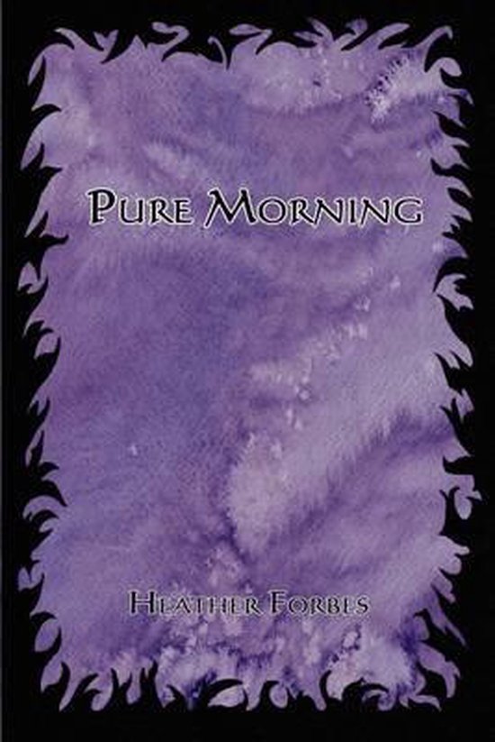Pure Morning, Heather Forbes | 9781907986413 | Boeken | bol