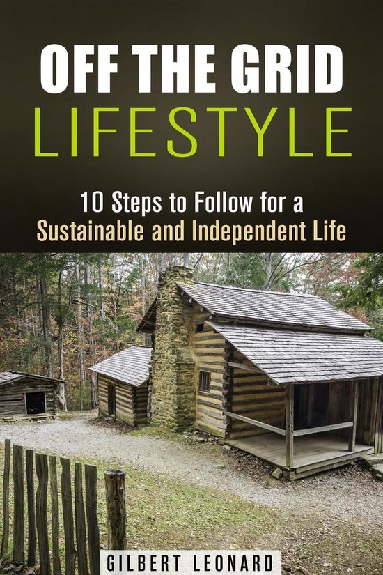 Homesteading & Preppers Guide - Off the Grid Lifestyle: 10 Steps to ...