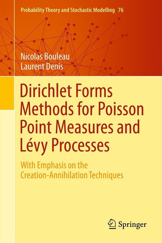 Probability Theory and Stochastic Modelling 76 - Dirichlet Forms Methods for Poisson... | bol.com