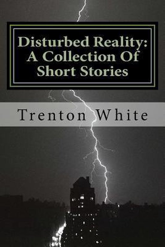 Disturbed Reality, Trenton D White | 9781544852980 | Boeken | bol