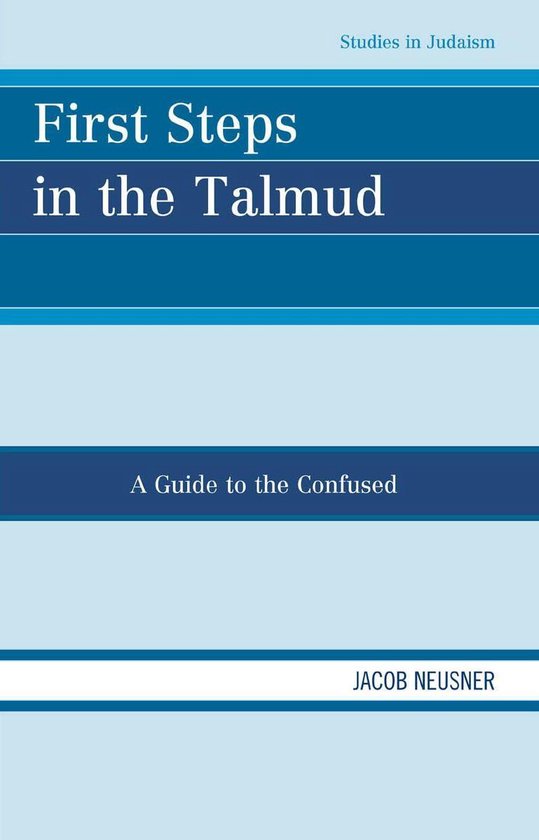 First Steps in the Talmud (ebook), Jacob Neusner | 9780761854364 ...