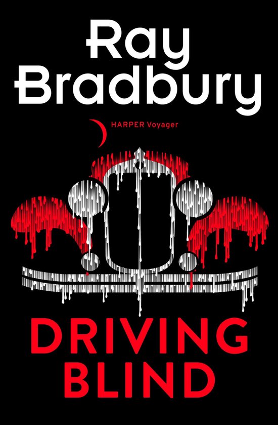 Driving Blind (ebook), Ray Bradbury | 9780007541744 | Boeken | bol.com