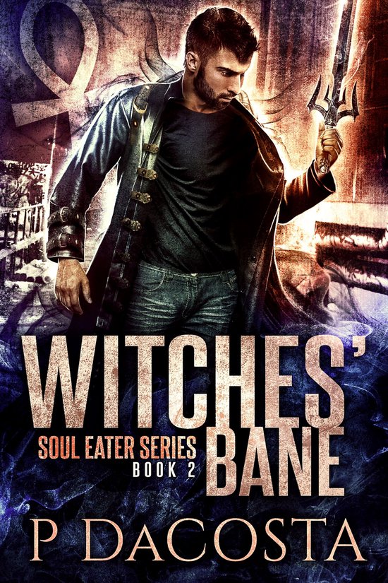 The Soul Eater 2 - Witches' Bane (ebook), Pippa Dacosta | 1230001553543 | Boeken | bol