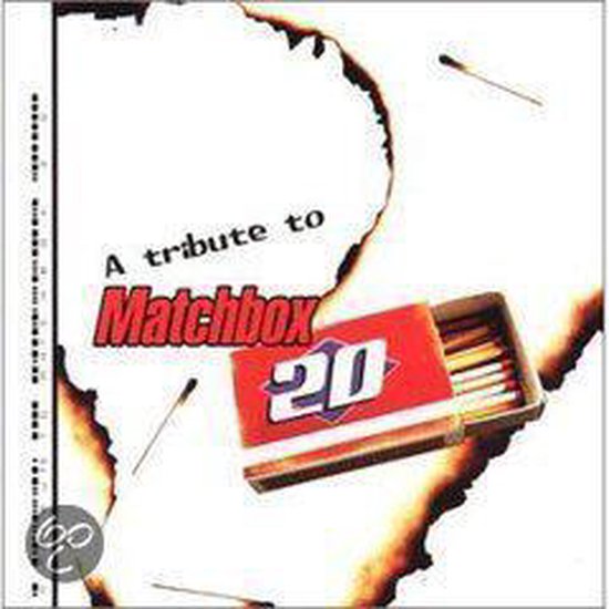 Tribute To Matchbox Twenty, Matchbox 20 | CD (album) | Muziek | bol.com